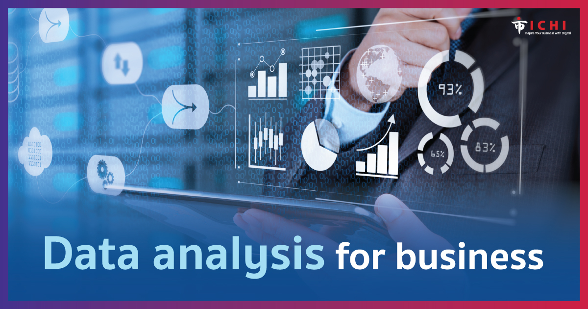 【Data Analytics】Data analysis for Business | ไทย | Digital Transformation | สื่อออนไลน์ | ICHI media